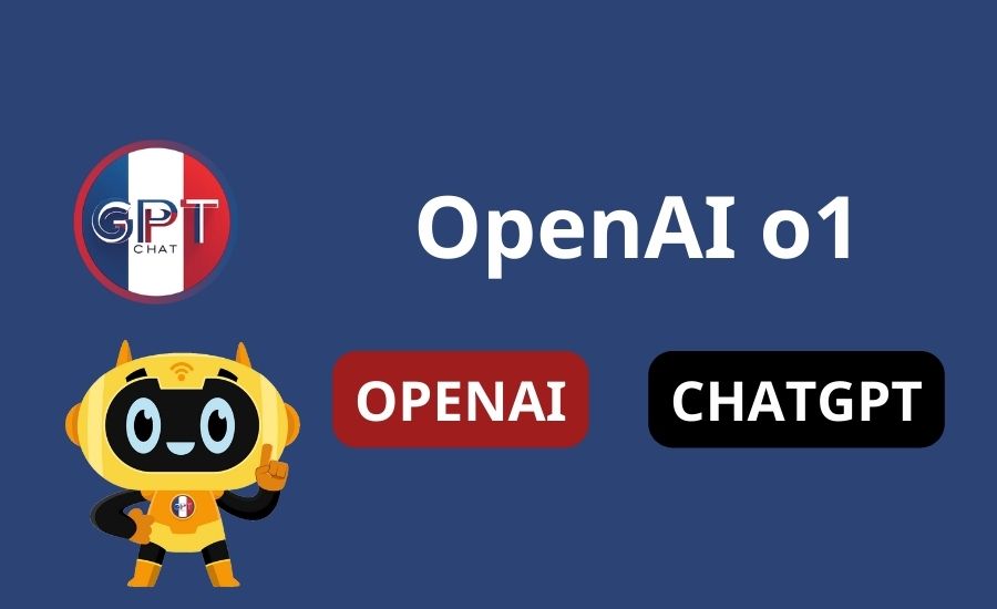OpenAI O1 | GPTChat Gratuit
